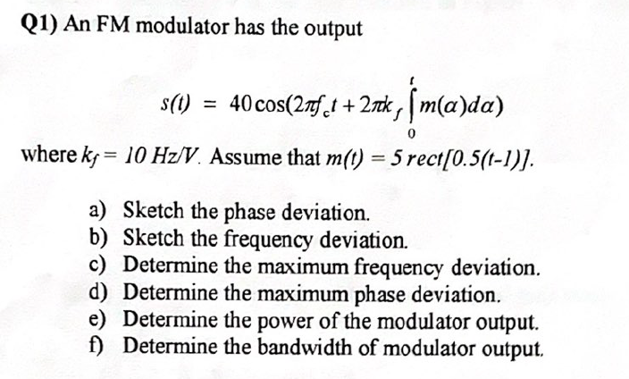 Solved Q1) An FM modulator has the output | Chegg.com