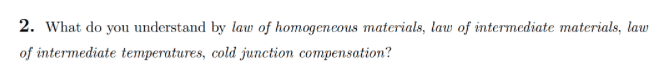 Solved 2. What do you understand by law of homogeneous | Chegg.com