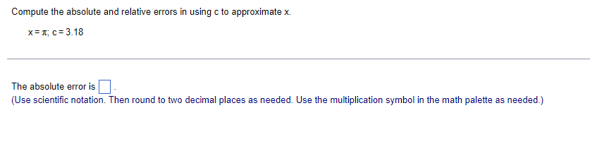Solved Compute the absolute and relative errors in using c | Chegg.com