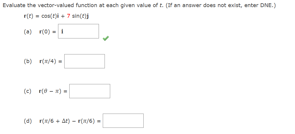 Solved Evaluate the vector-valued function at each given | Chegg.com