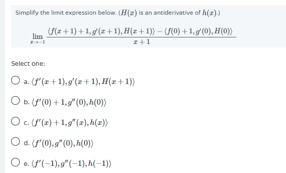 Solved is an antiderivative of h() .) Simplify the limit | Chegg.com