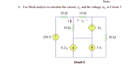 Solved Use Mesh analysis to calculate the current, i0, and | Chegg.com