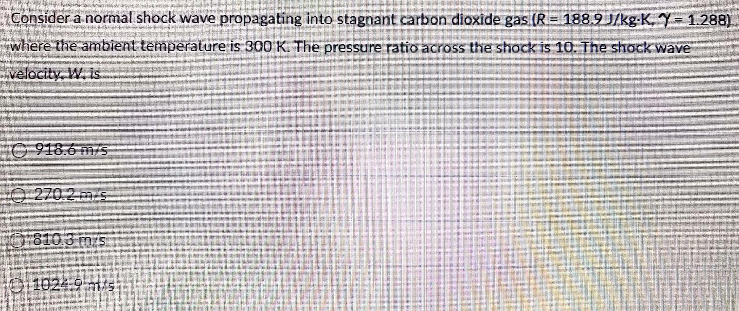 Solved Consider a normal shock wave propagating into | Chegg.com