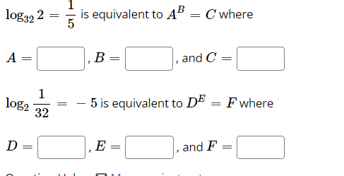 Solved log32 2 is equivalent to AB = C where 5 А ,B= and C 1 | Chegg.com