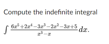 Solved Compute the indefinite integral | Chegg.com