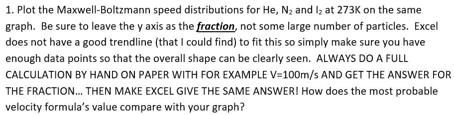 Solved 1. Plot the Maxwell-Boltzmann speed distributions for | Chegg.com