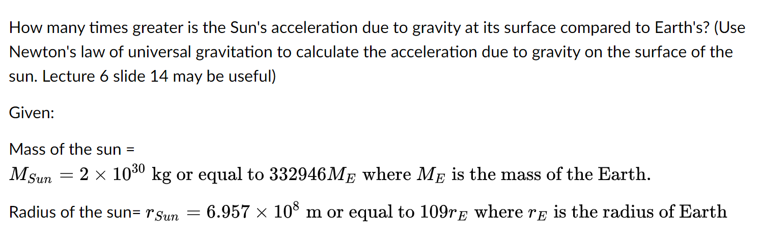 Solved How many times greater is the Sun's acceleration due | Chegg.com