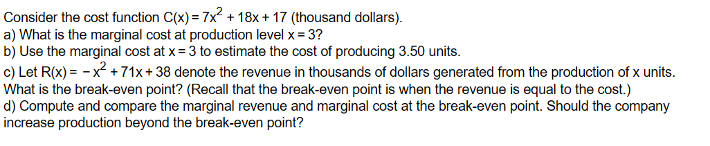 Solved Consider the cost function C(x)=7x2+18x+17 (thousand | Chegg.com