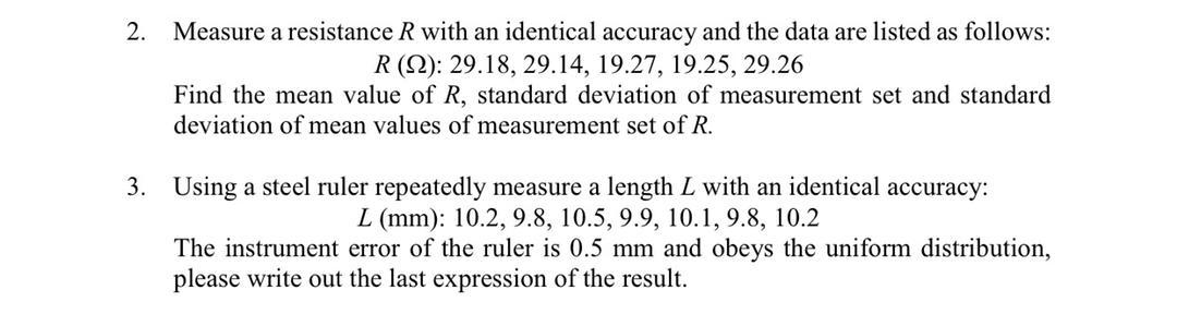 Solved 2. Measure a resistance R with an identical accuracy | Chegg.com