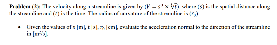 Solved Problem (2): The velocity along a streamline is given | Chegg.com