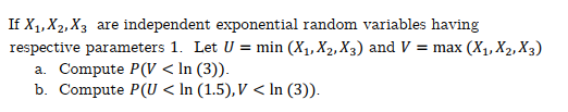 Solved If X1, X2, X3 are independent exponential random | Chegg.com
