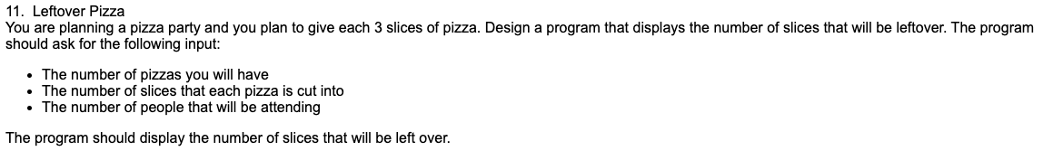 Solved 11. Leftover Pizza You are planning a pizza party and | Chegg.com