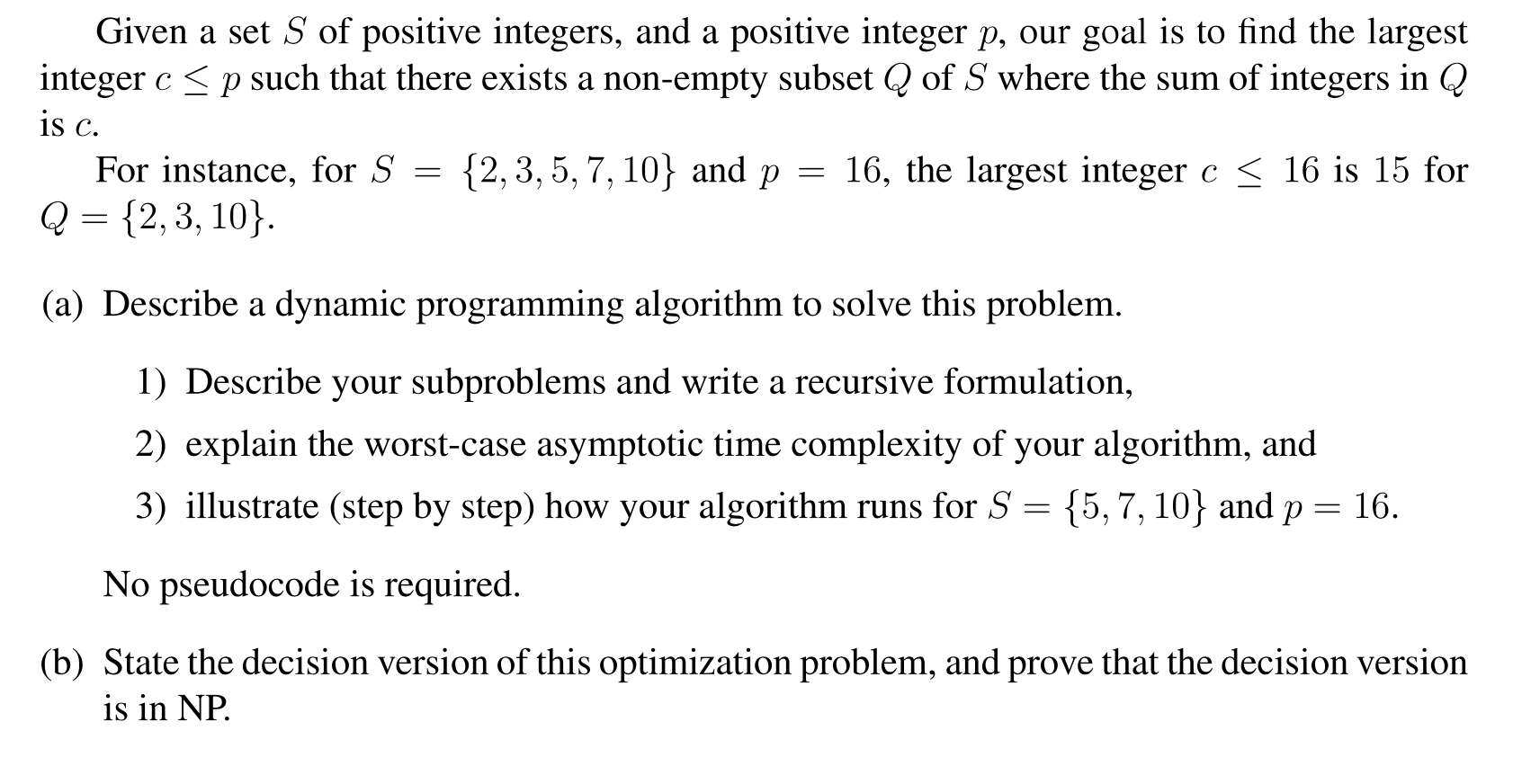 Solved Given a set S of positive integers, and a positive | Chegg.com