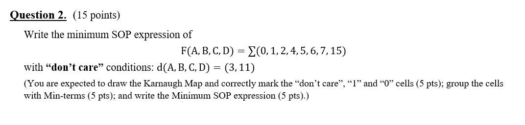 Solved Question 2. (15 points) Write the minimum SOP | Chegg.com