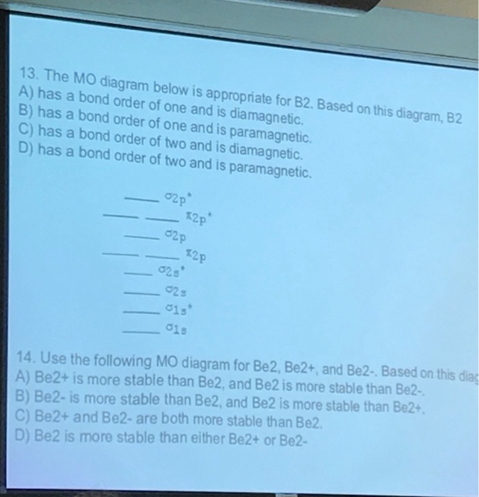 Solved 13. The MO diagram below is appropiate for B2. Based | Chegg.com