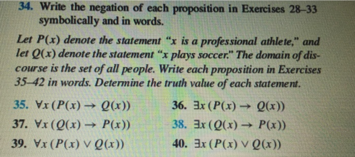 Solved 34. Write the negation of each proposition in | Chegg.com