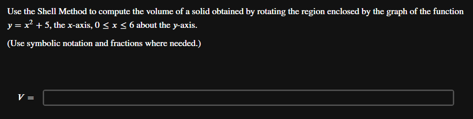 Solved Use the Shell Method to compute the volume of a solid | Chegg.com