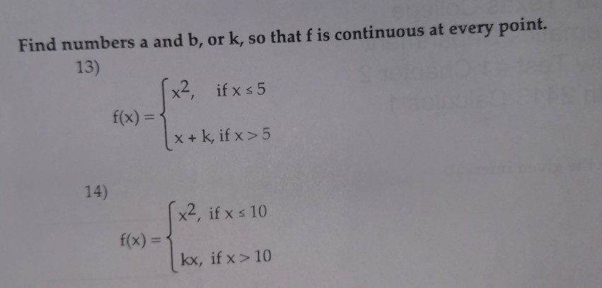 Solved Find numbers a and b, or k, so that f is continuous | Chegg.com