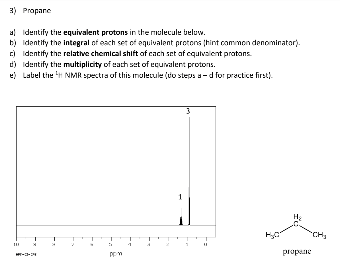 Solved 3) Propane a) Identify the equivalent protons in the | Chegg.com