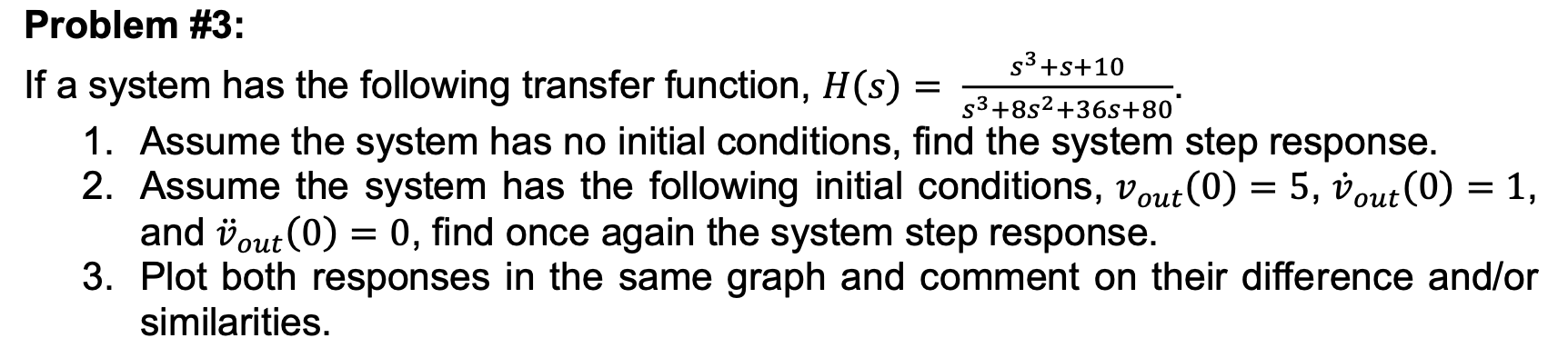 Solved If a system has the following transfer function, | Chegg.com