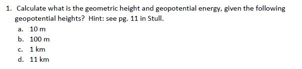 Solved 1. Calculate what is the geometric height and | Chegg.com