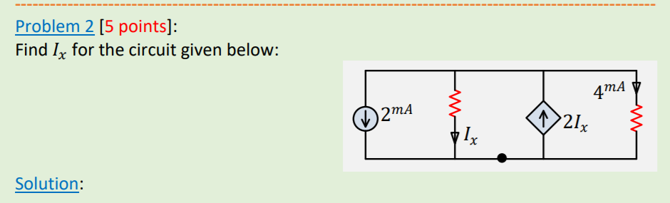 Solved Problem 2 (5 points]: Find Ix for the circuit given | Chegg.com