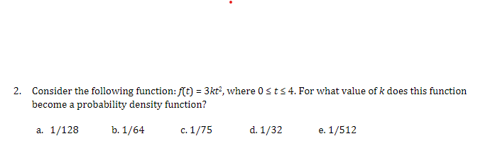 Solved 2 Consider The Following Function F T 3kt2