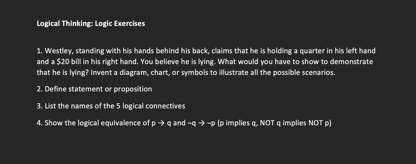 Solved Logical Thinking: Logic Exercises 1. Westley, | Chegg.com