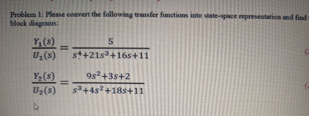 Solved Problem 1: Please convert the following transfer | Chegg.com