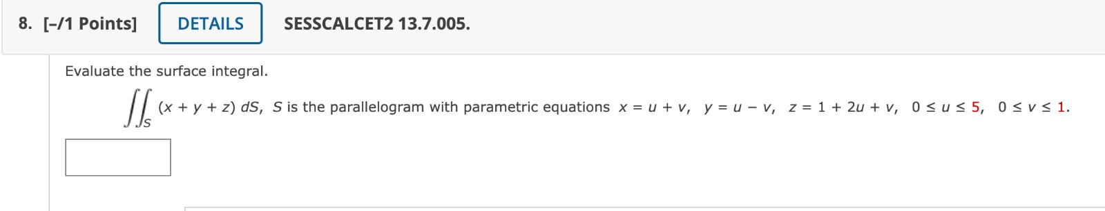 Solved Evaluate the surface integral. \\( \\iint_{S}(x+y+z) | Chegg.com