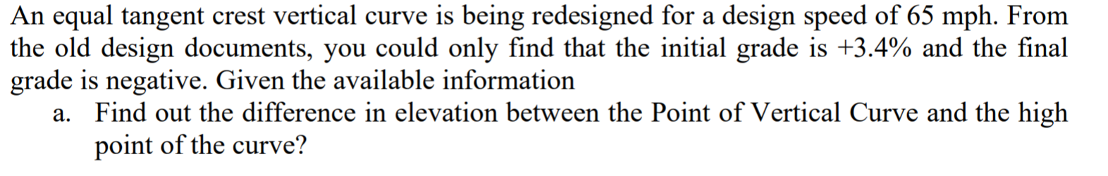 Solved An equal tangent crest vertical curve is being | Chegg.com