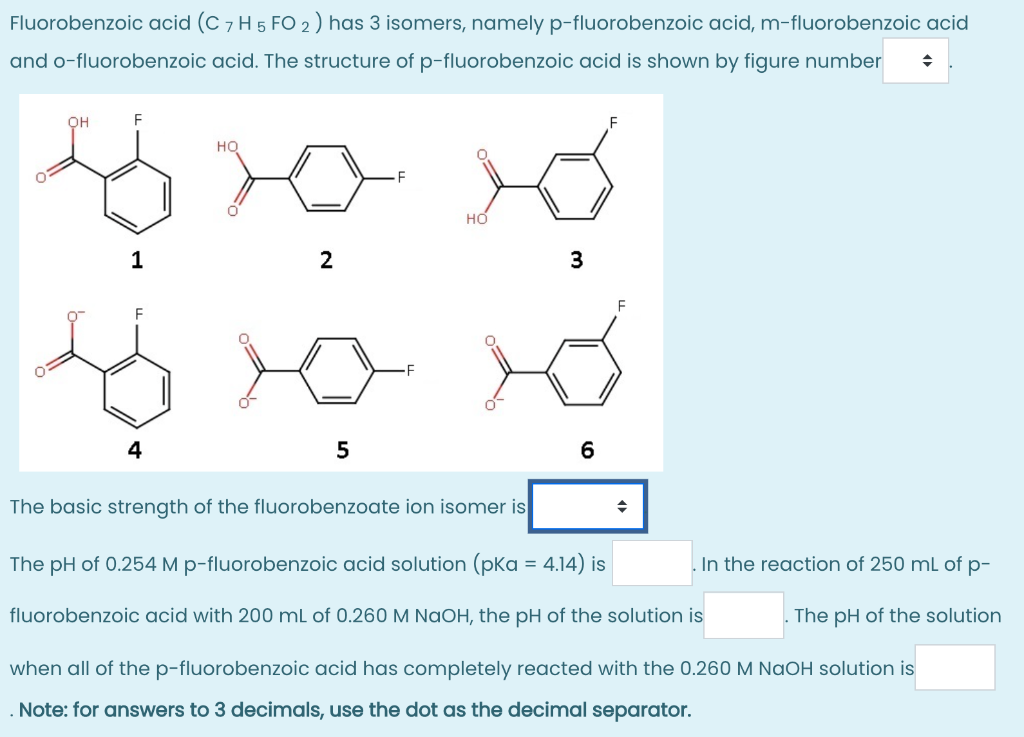 Solved Fluorobenzoic acid (C7 H 5 FO 2 ) has 3 isomers, | Chegg.com