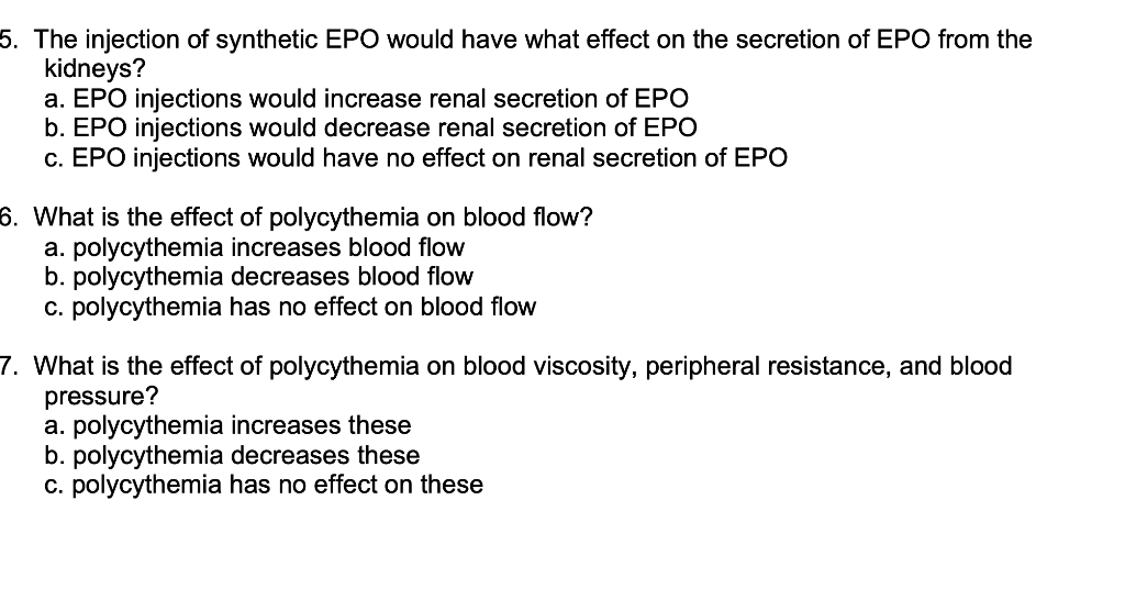 Solved 5. The injection of synthetic EPO would have what | Chegg.com