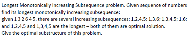 Solved Longest Monotonically Increasing Subsequence problem. | Chegg.com
