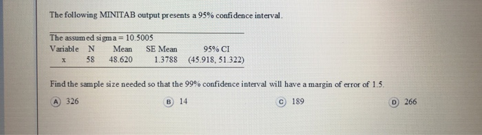 Solved The following MINITAB output presents a 95% | Chegg.com