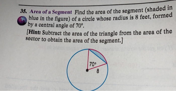 Solved a of a Segment Find the area of the segment (shaded | Chegg.com