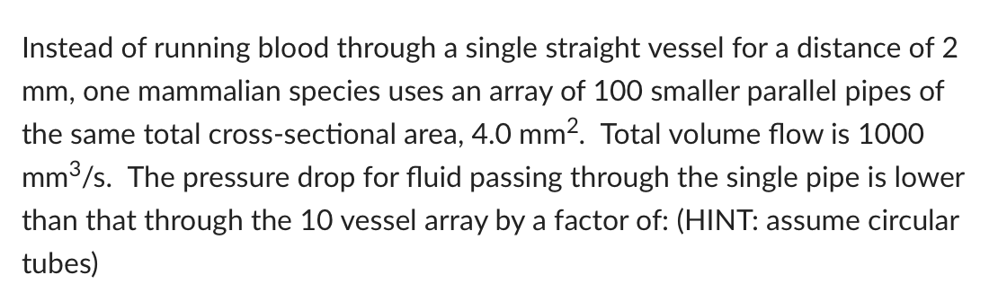 Solved Instead of running blood through a single straight | Chegg.com