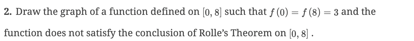 Solved 2. Draw the graph of a function defined on [0,8] such | Chegg.com