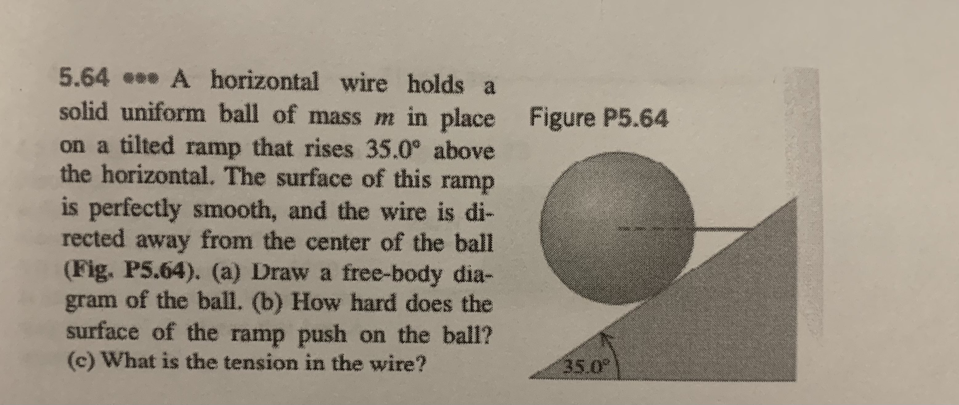 Solved 5.64 A horizontal wire holds a solid uniform ball of | Chegg.com