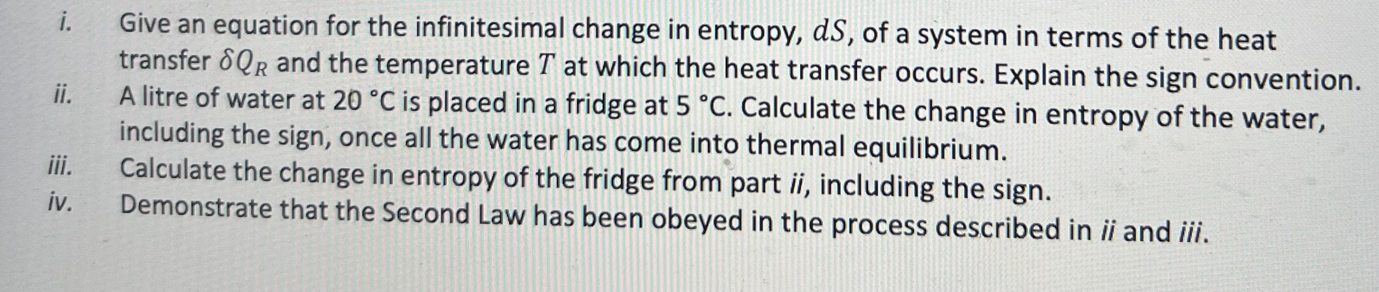 Solved i. ﻿Give an equation for the infinitesimal change in | Chegg.com