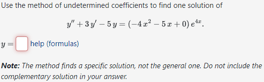 Solved Use the method of undetermined coefficients to find | Chegg.com