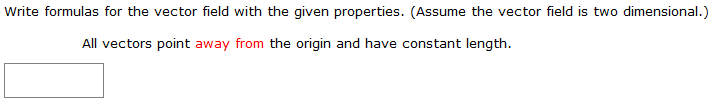 Solved Write formulas for the vector field with the given | Chegg.com
