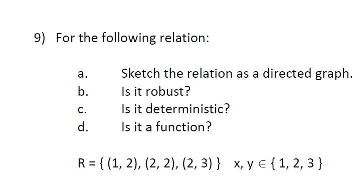Solved 9) For the following relation: a. b. Sketch the | Chegg.com