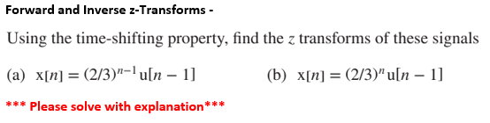 Solved Forward and Inverse z-Transforms - Using the | Chegg.com