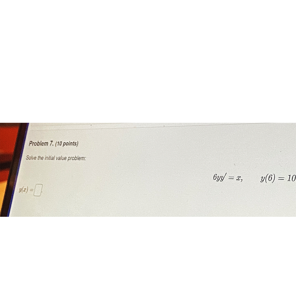 Solved Solve the initial value problem: 6yy′=x,y(6)=10 y(x)= | Chegg.com