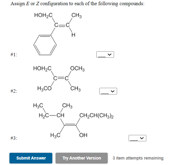 Solved Assign E or Z configuration to each of the following | Chegg.com