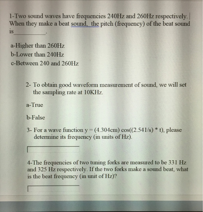 Solved 1-Two sound waves have frequencies 240Hz and 260Hz | Chegg.com