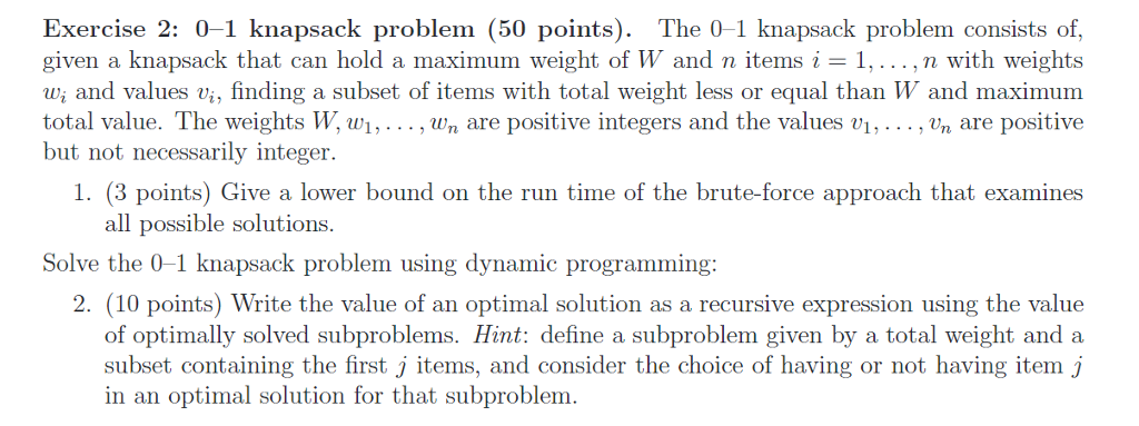 Solved Exercise 2: 0-1 knapsack problem (50 points). The 0-1 | Chegg.com