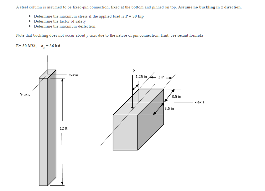 Solved A steel column is assumed to be fixed-pin connection, | Chegg.com