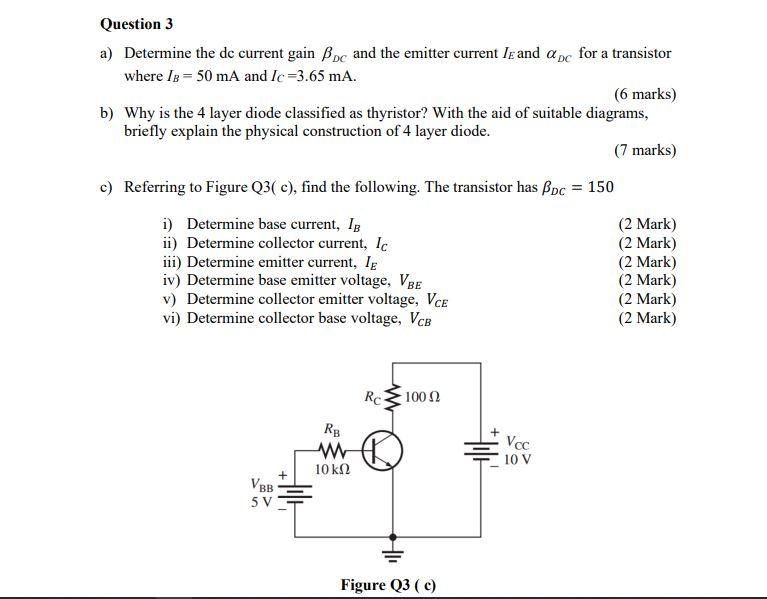 Solved Question 3 a) Determine the dc current gain Bpc and | Chegg.com
